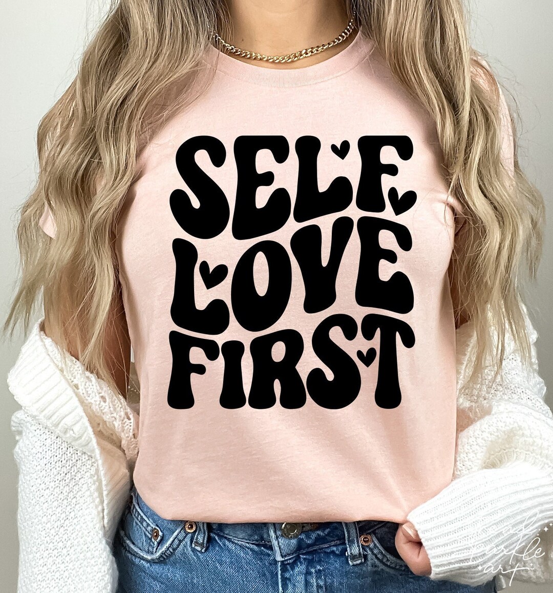 Self Love First SVG, PNG, Self Love Svg, Girl Power Svg, Strong Women ...