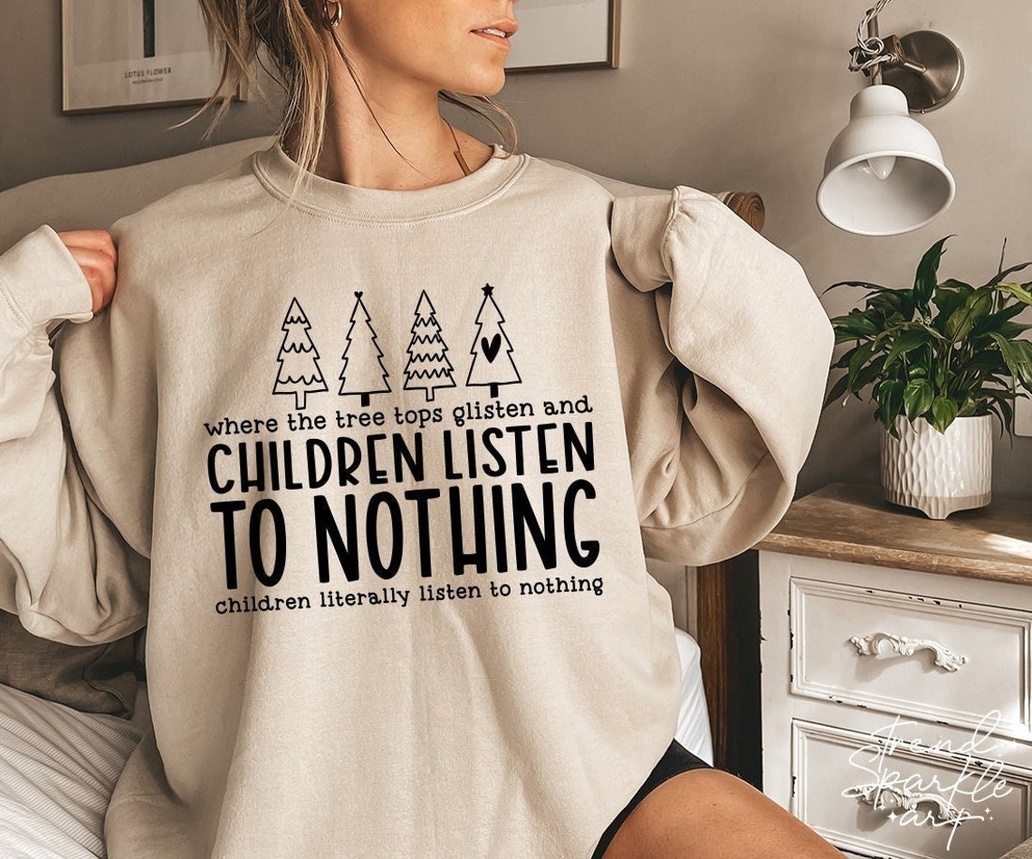 Children Listen to Nothing SVG PNG Tree Tops Glisten Svg - Etsy
