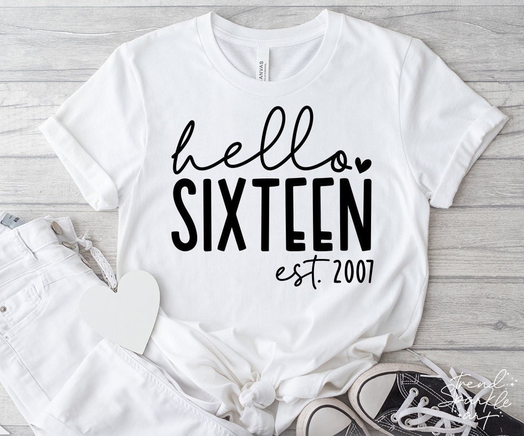 Hello Sixteen SVG PNG 16th Birthday Svg 16 Svg 16th - Etsy