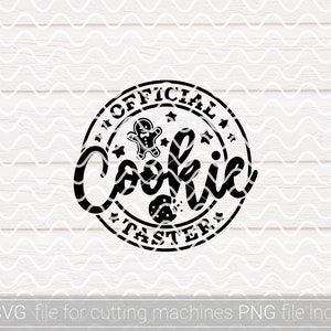 Official Cookie Taster SVG, PNG, Cookie Baking Crew Svg, Baking Svg ...