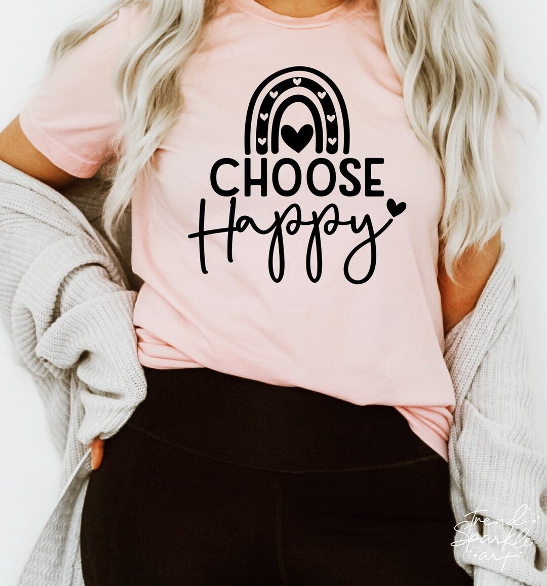 Choose Happy SVG, Happiness PNG, Inspirational Quote Svg, Choose Joy ...