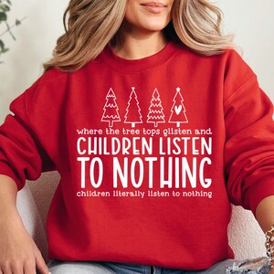 Children Listen to Nothing SVG, PNG, Tree Tops Glisten Svg, Funny ...