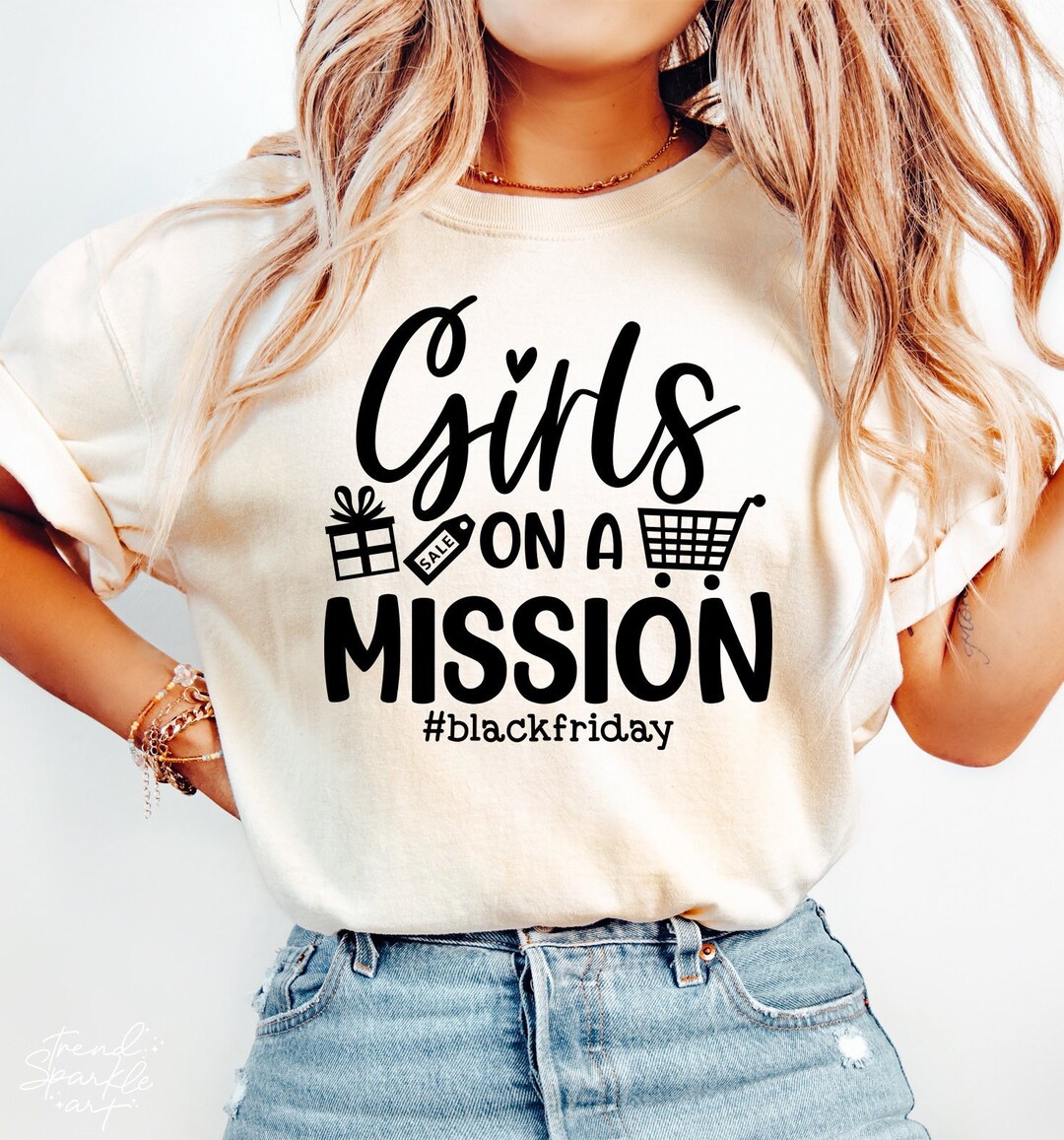 Girls on A Mission SVG, PNG, Black Friday Shirt Svg, Black Friday Svg ...