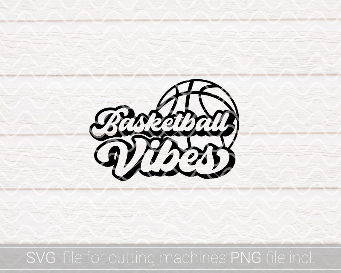 Basketball Vibes Svggame Day Basketball Svgbasketball - Etsy