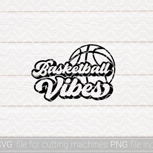 Basketball Vibes Svg,game Day Basketball Svg,basketball Svg,basketball ...