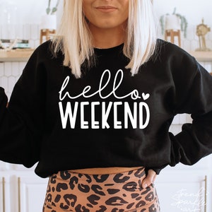 Hello Weekend SVG, PNG, Weekend Mode Svg, Girls Weekend Svg, Weekend ...