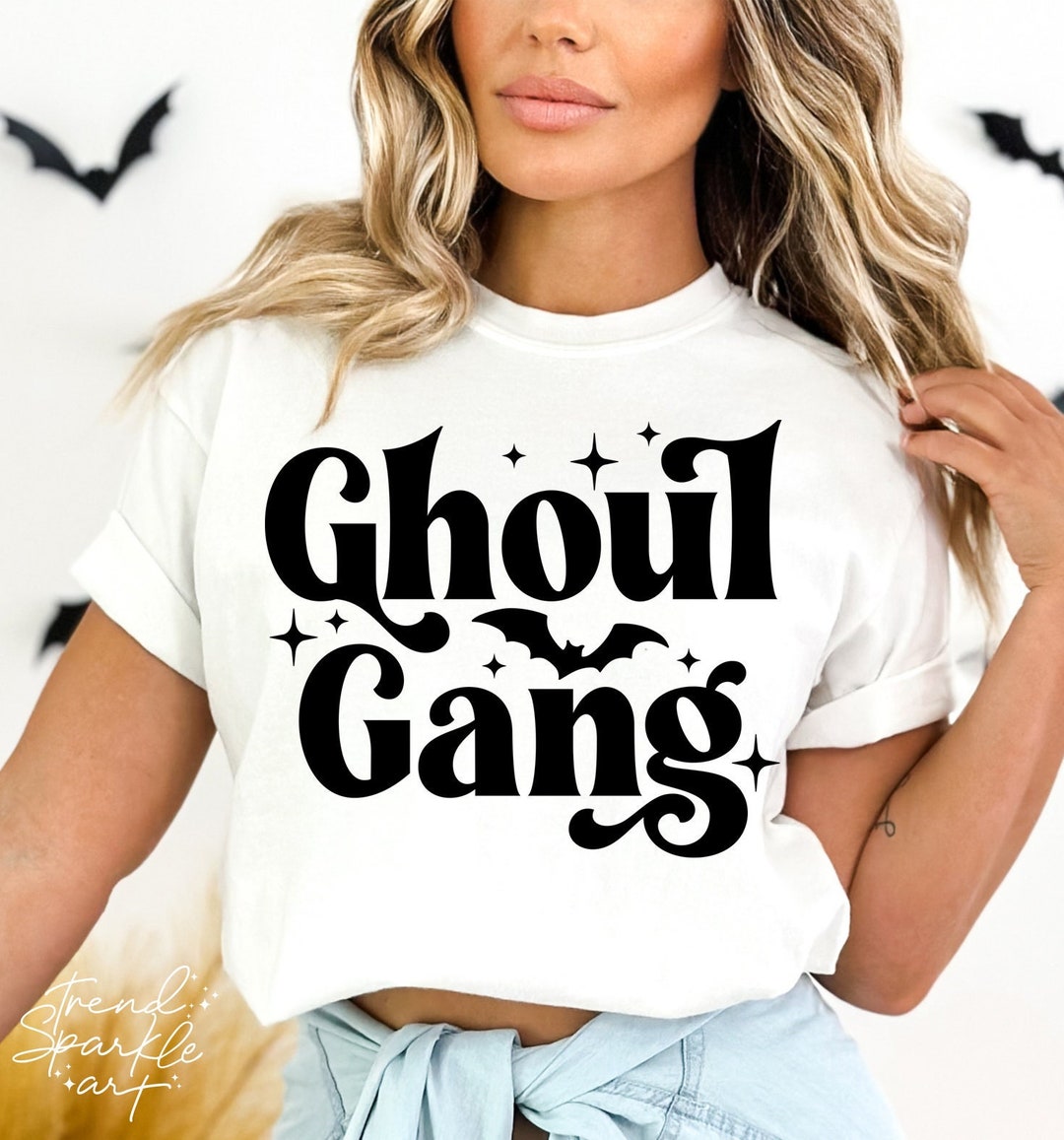 Ghoul Gang Svg, Let’s Go Ghoul Svg, Halloween Shirt Svg, Halloween Svg ...