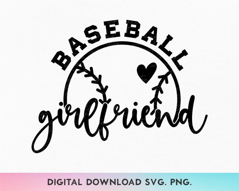 Baseball Girlfriend SVG, Baseball Svg, Baseball Game Day Svg, Baseball ...