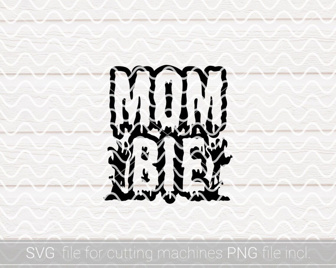 Mombie SVG PNG Momster Svg Halloween Mom Svg Halloween - Etsy