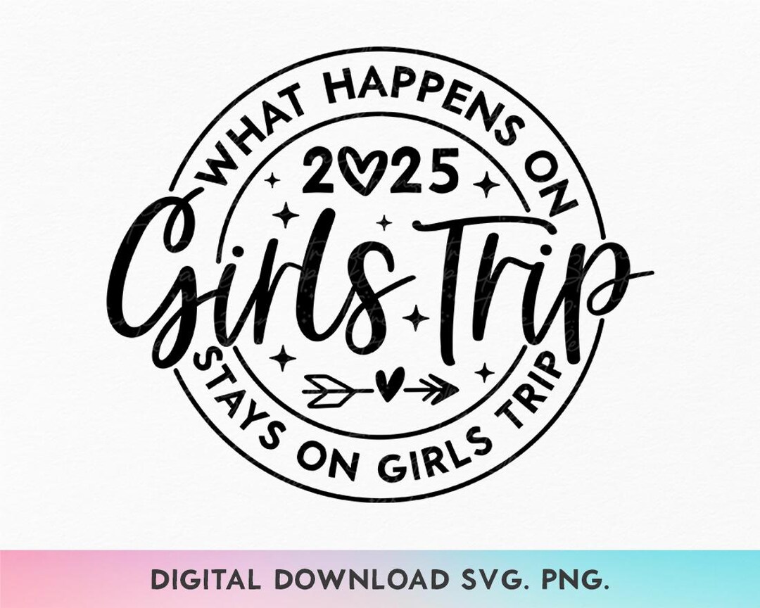 Buy What Happens on Girls Trip SVG, PNG, Girls Weekend Getaway Svg ...