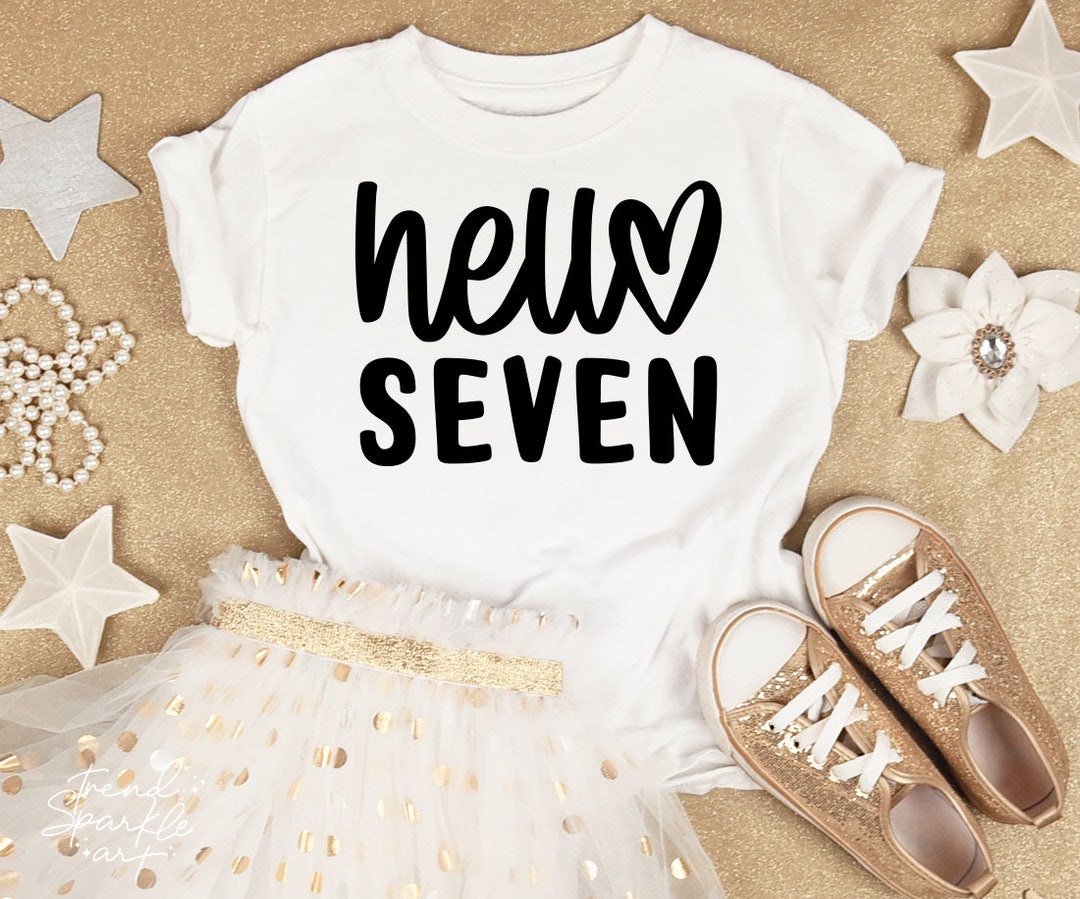 Hello Seven SVG, PNG, 7th Birthday Svg, Seventh Birthday Svg, Birthday ...