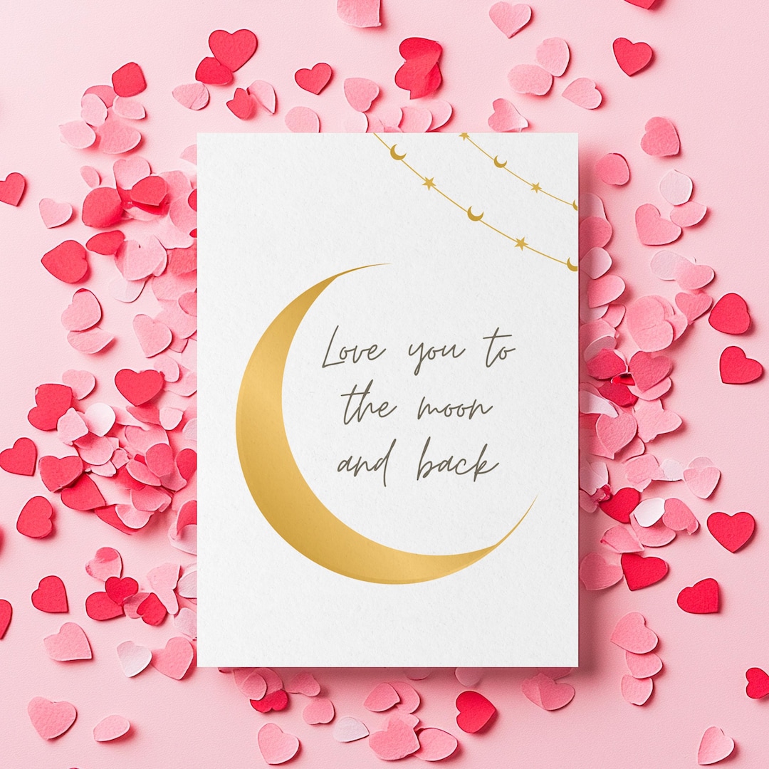 Printable Love You to the Moon and Back Valentine's Day Card | Moon and ...