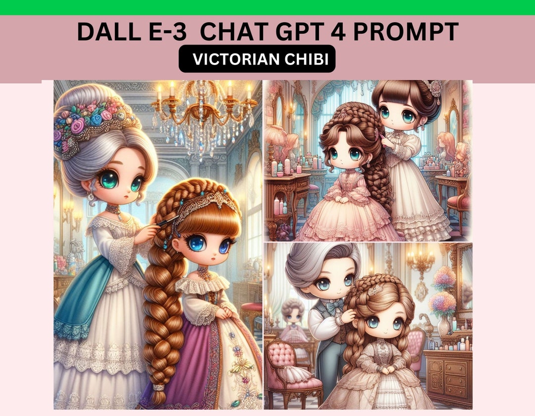 Chatgpt & Dall-e3 Prompt Guide Chibi Dolls Victorian Chibi Create ...