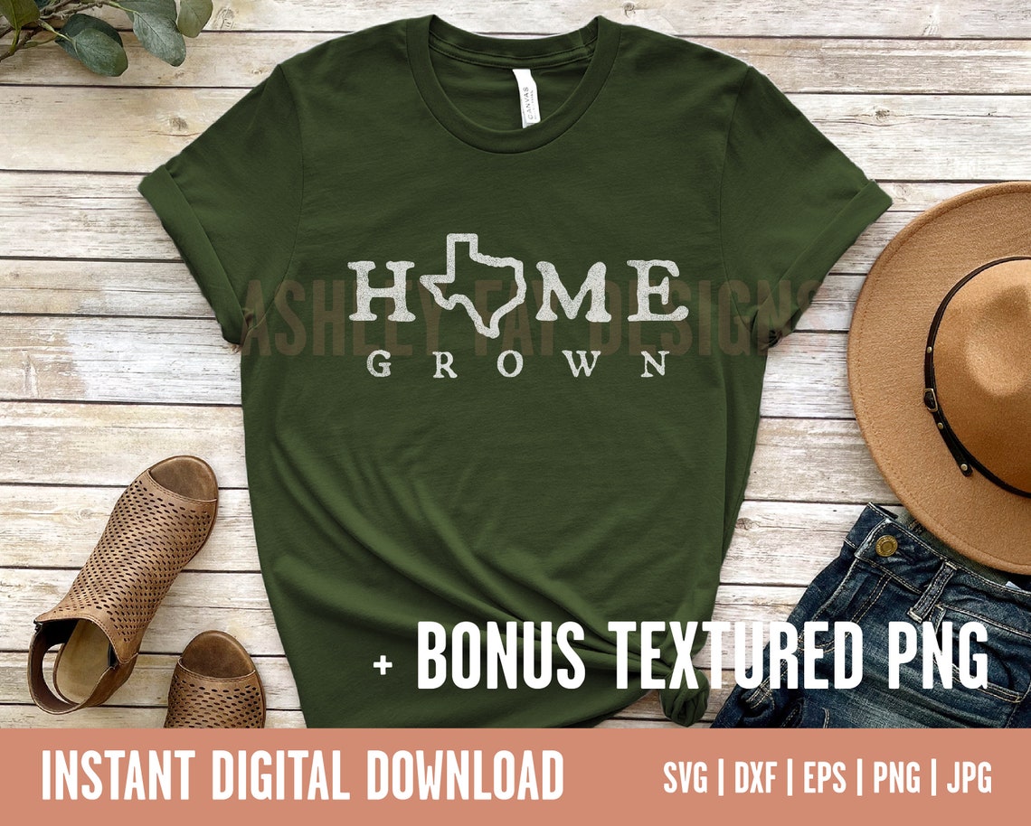 Home Grown Texas Svg Dxf Png Jpg With Bonus Distressed Png Design ...
