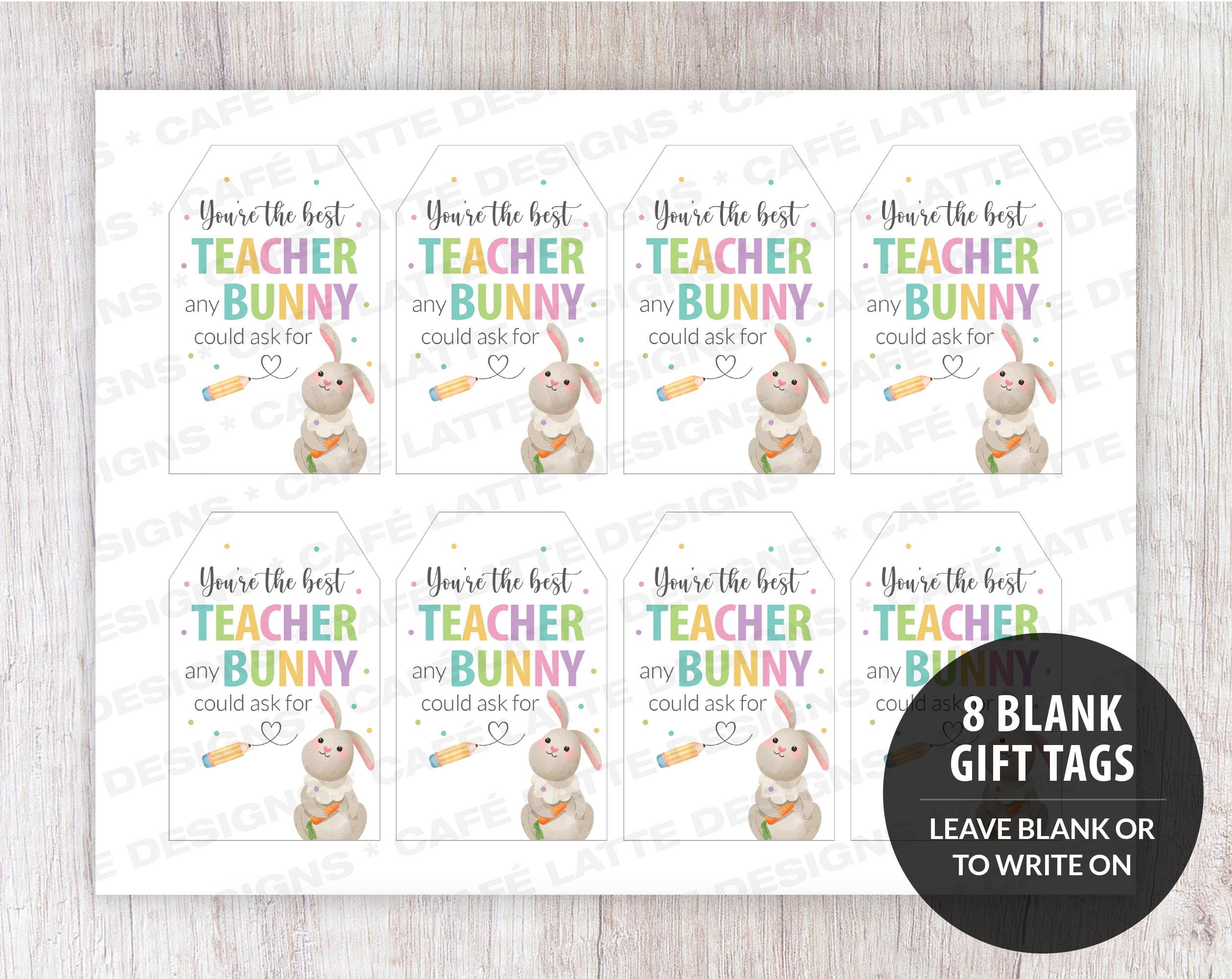 Easter Gift Tags for Teacher Printable, Easter Bunny Gift Tags Editable ...