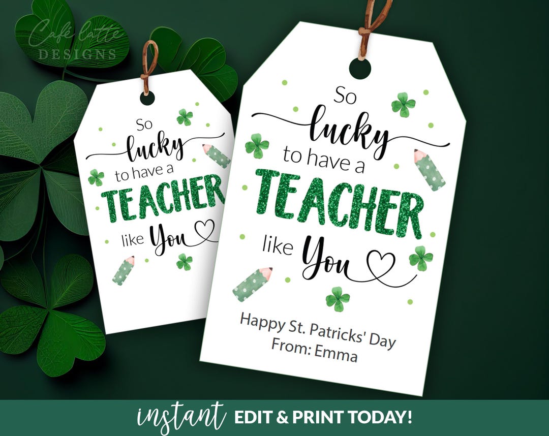 St Patricks Teacher Gift Tags Printable, St Patricks Gift Tags Editable ...
