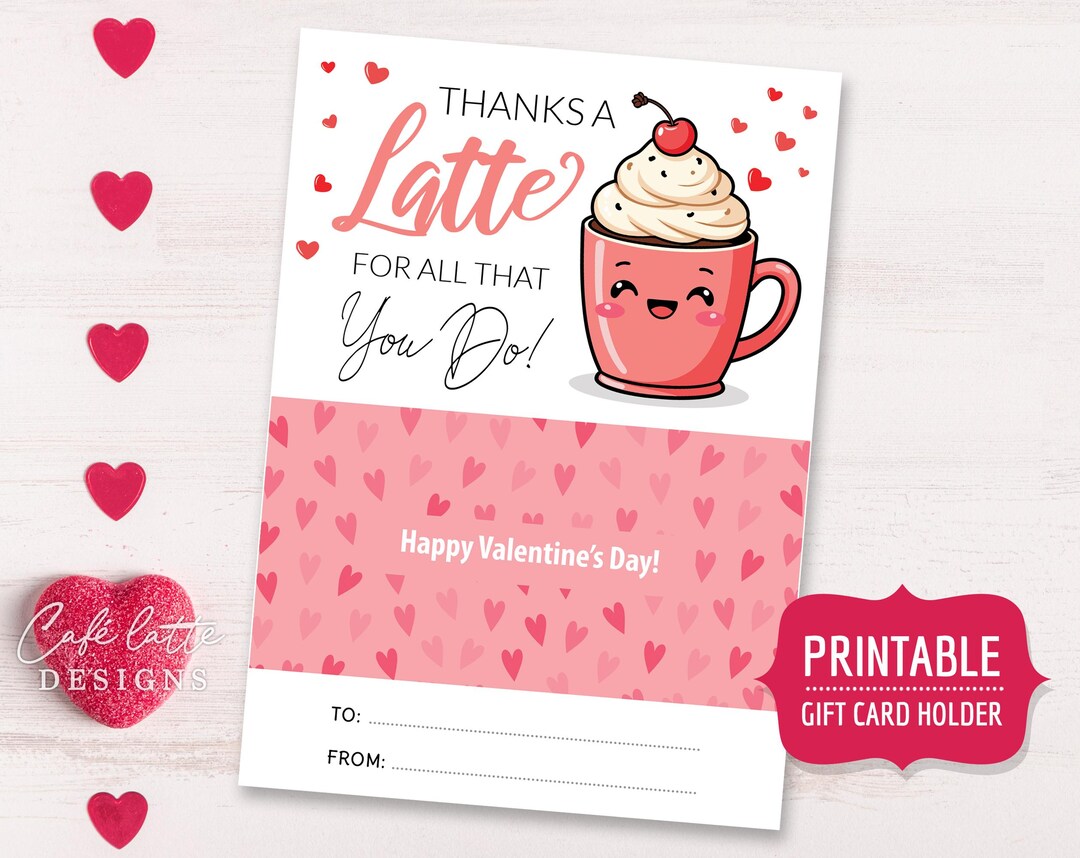 Teacher Valentines Gift Card Holder Printable, Valentines Day Coffee ...