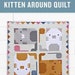 Pen Paper Kitten Around Quilt Pattern Finished Size: 48.5x48.5 optional Fineline Glue Tips Set ...