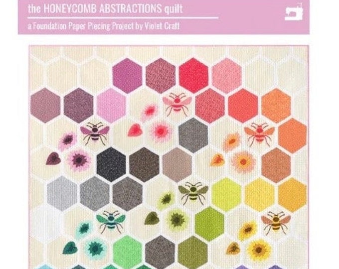 Violet Craft the Honeycomb Abstractions: A Foundation Paper Piecing ...