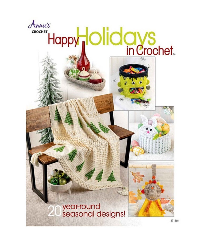 Annie's Crochet Happy Holidays in Crochet - 20 Year-round Seasonal ...