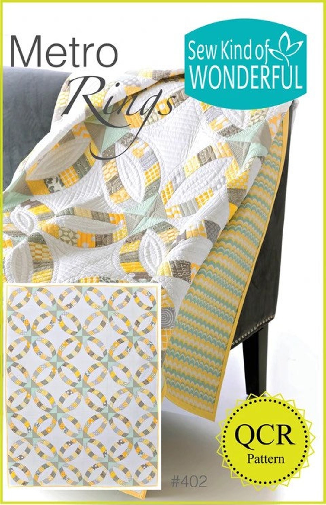 Sew Kind of Wonderful Metro Rings Quilt Pattern Finished Size 57”x76 ...