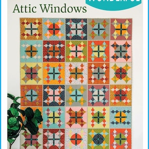Sew Kind of Wonderful Attic Windows Quilt Pattern #486 Finished Size ...