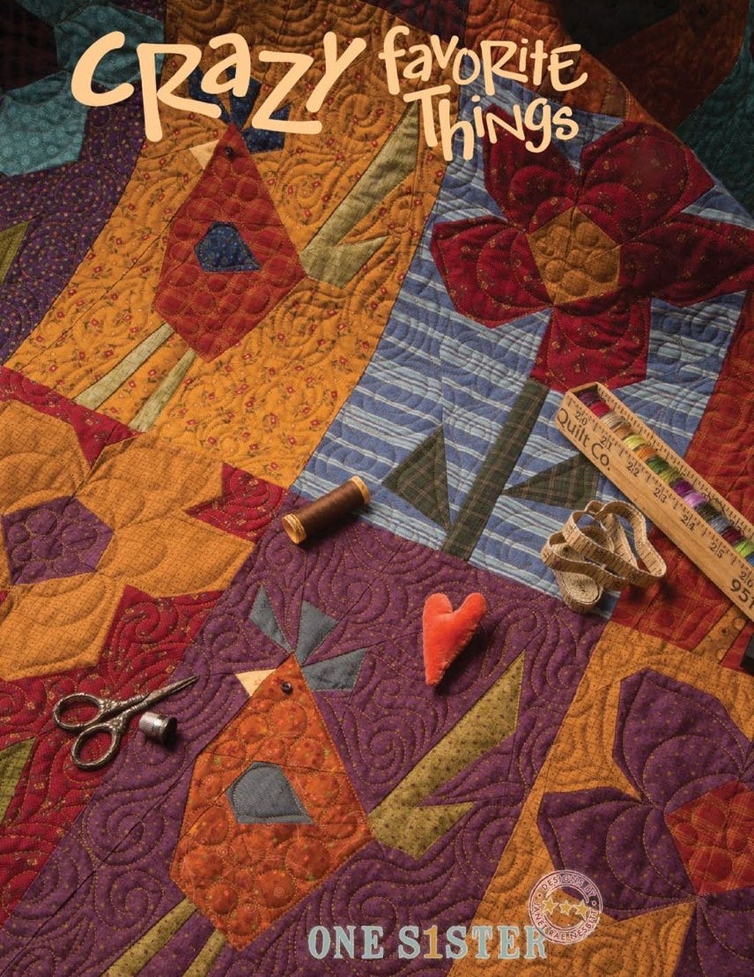 One Sister Crazy Favorite Things Quilt Pattern Book - 13 Whimsical ...