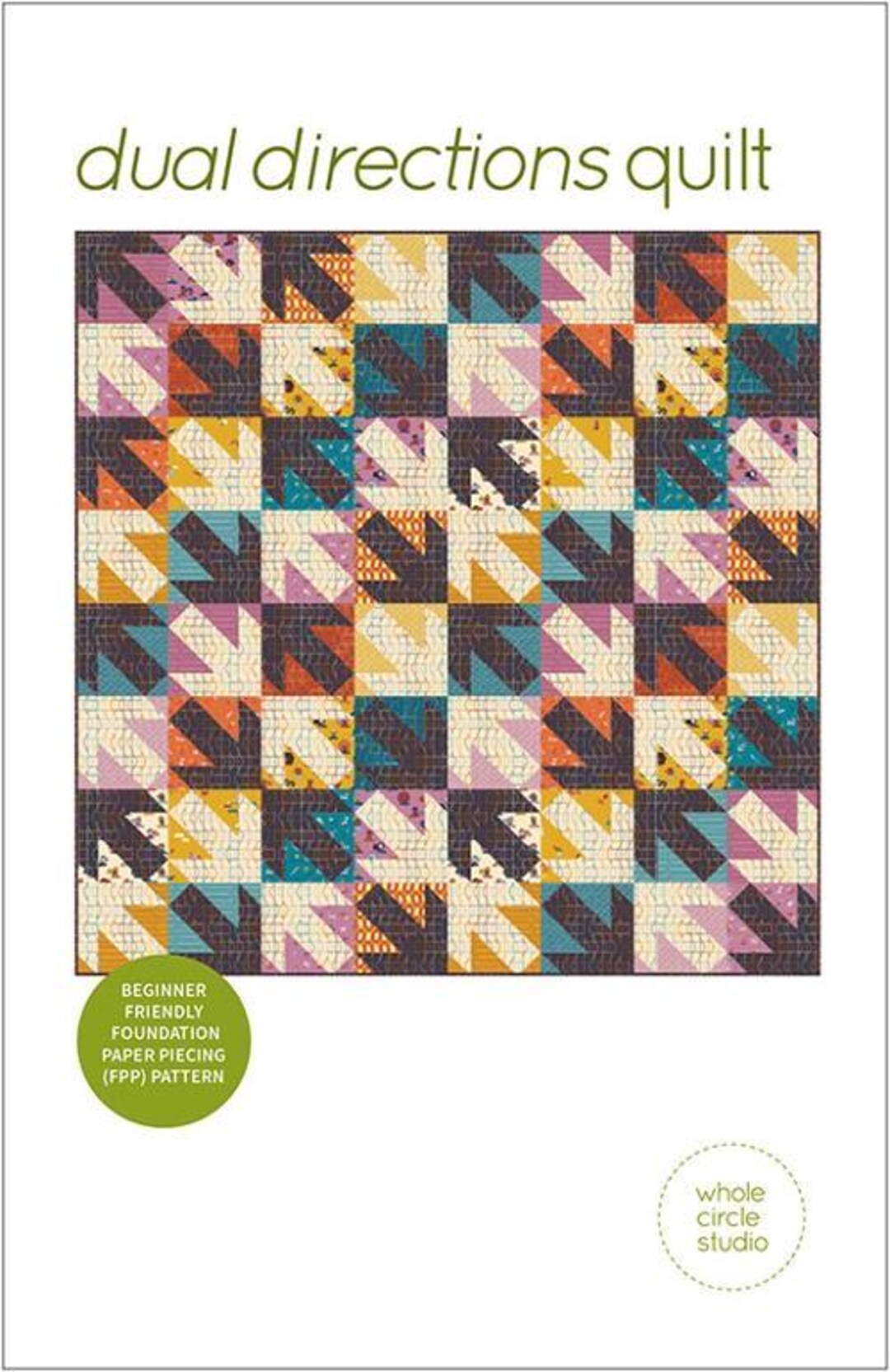 Whole Circle Studio Dual Directions Quilt Pattern - 4 Size Variations ...