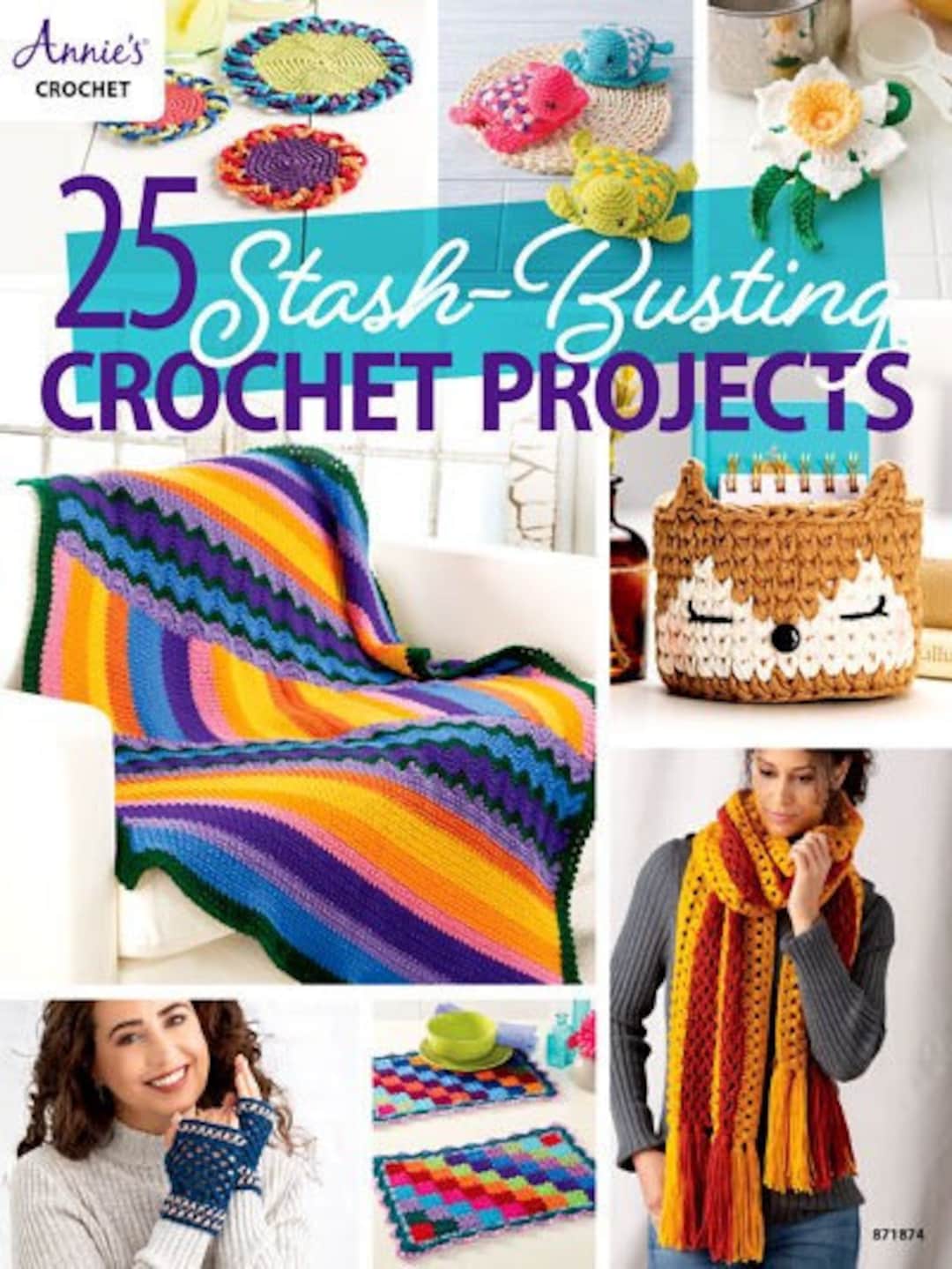 Annie's Crochet 25 Stash-busting Crochet Projects Pattern Book - Break ...