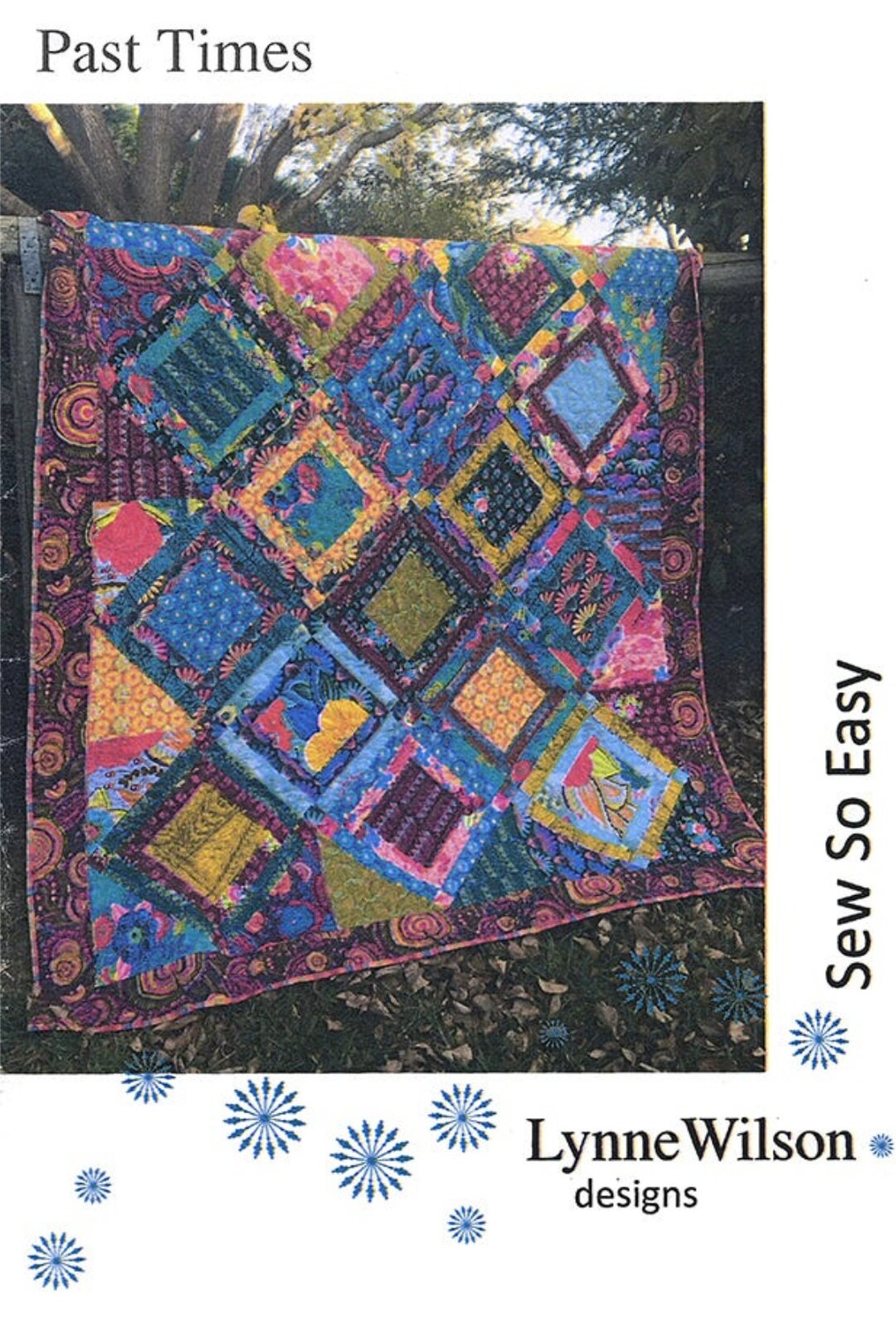 Lynne Wilson Designs Sew so Easy Past Times Quilt Pattern Finished Size ...