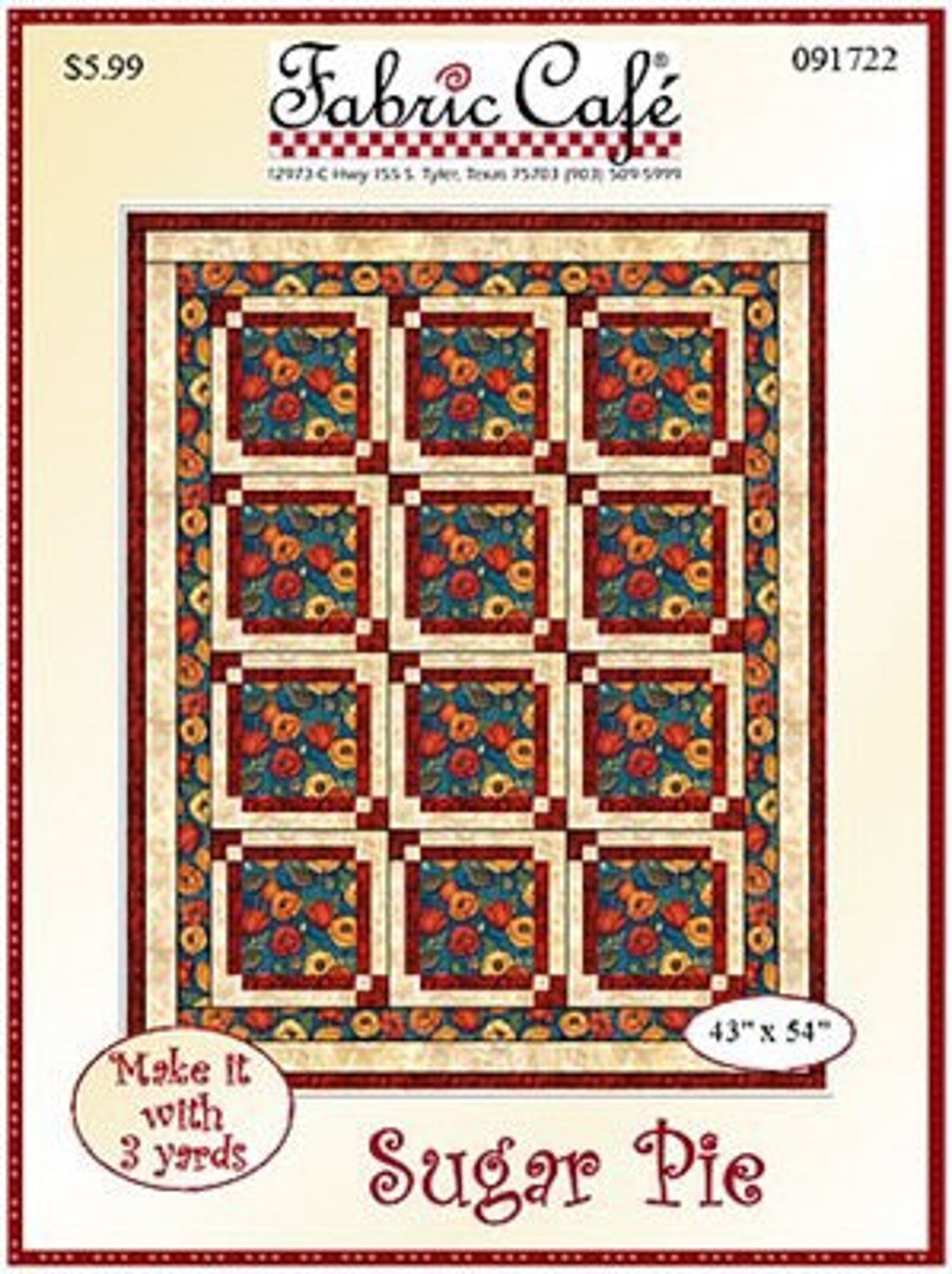 Fabric Cafe Sugar Pie Quilt Pattern - Uses Only 3 Yards of Fabric ...