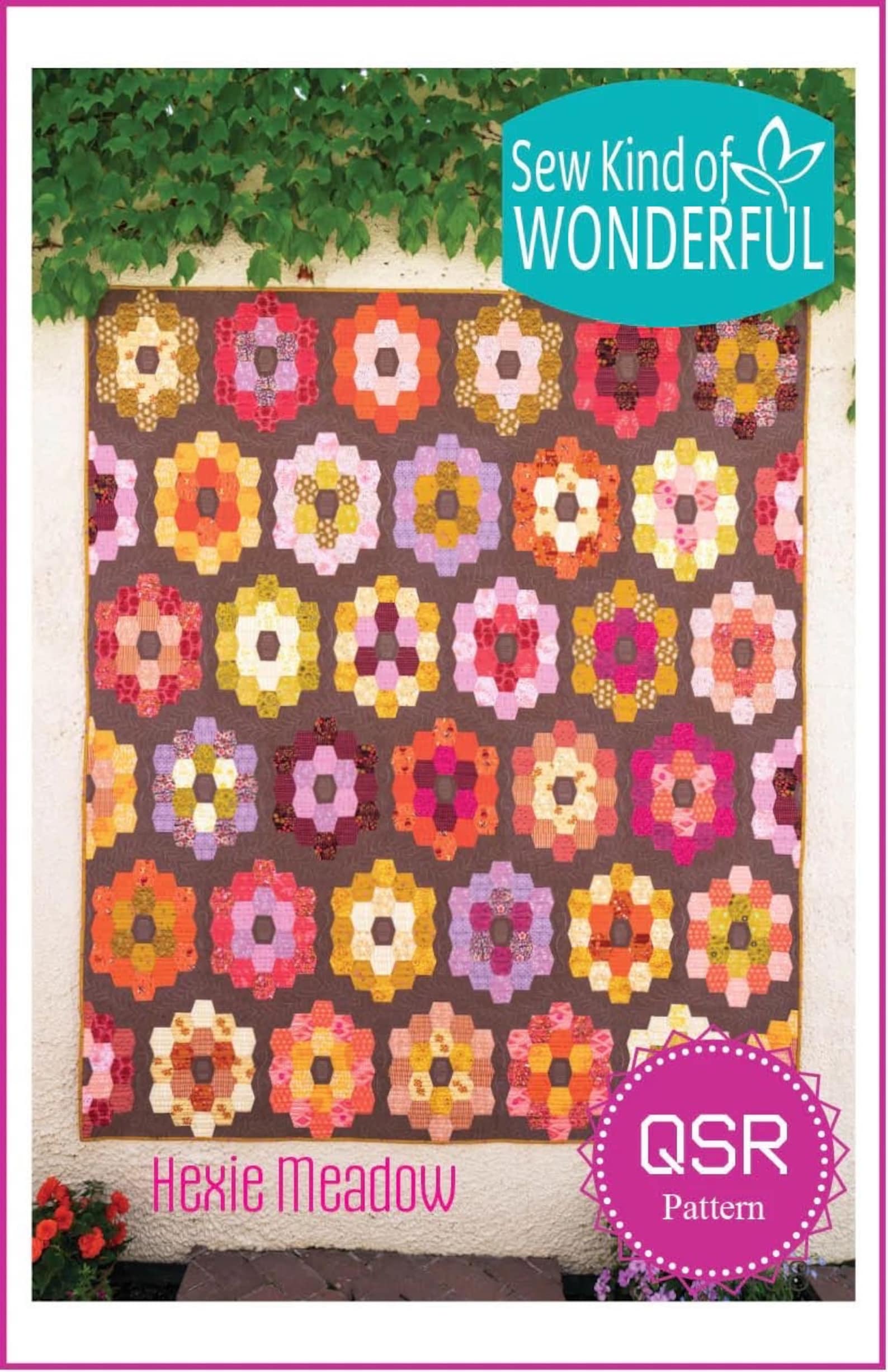 Sew Kind of Wonderful Hexie Meadow Quilt Pattern #469 Finished Size 72 ...