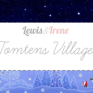 Lewis & Irene Digital Print Tomten's Village Fabric Collection Tomten's ...