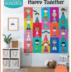 Sew Kind of Wonderful Happy Together Quilt Pattern Finished Size: 70x73 ...