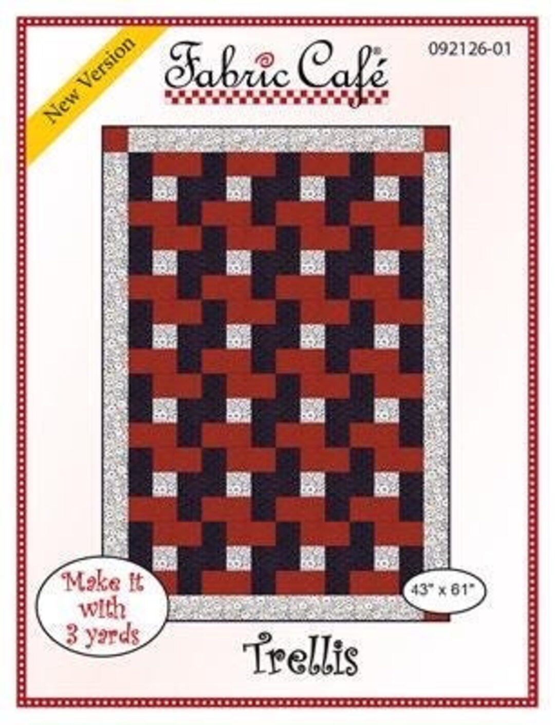 Fabric Cafe Trellis Quilt Pattern - Uses Only 3 Yards of Fabric ...