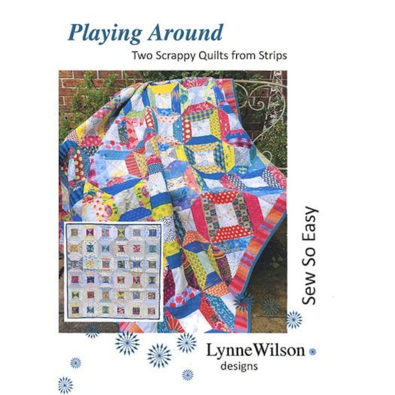 Lynne Wilson Designs Playing Around Quilt Pattern Finished Sizes: 59 ...