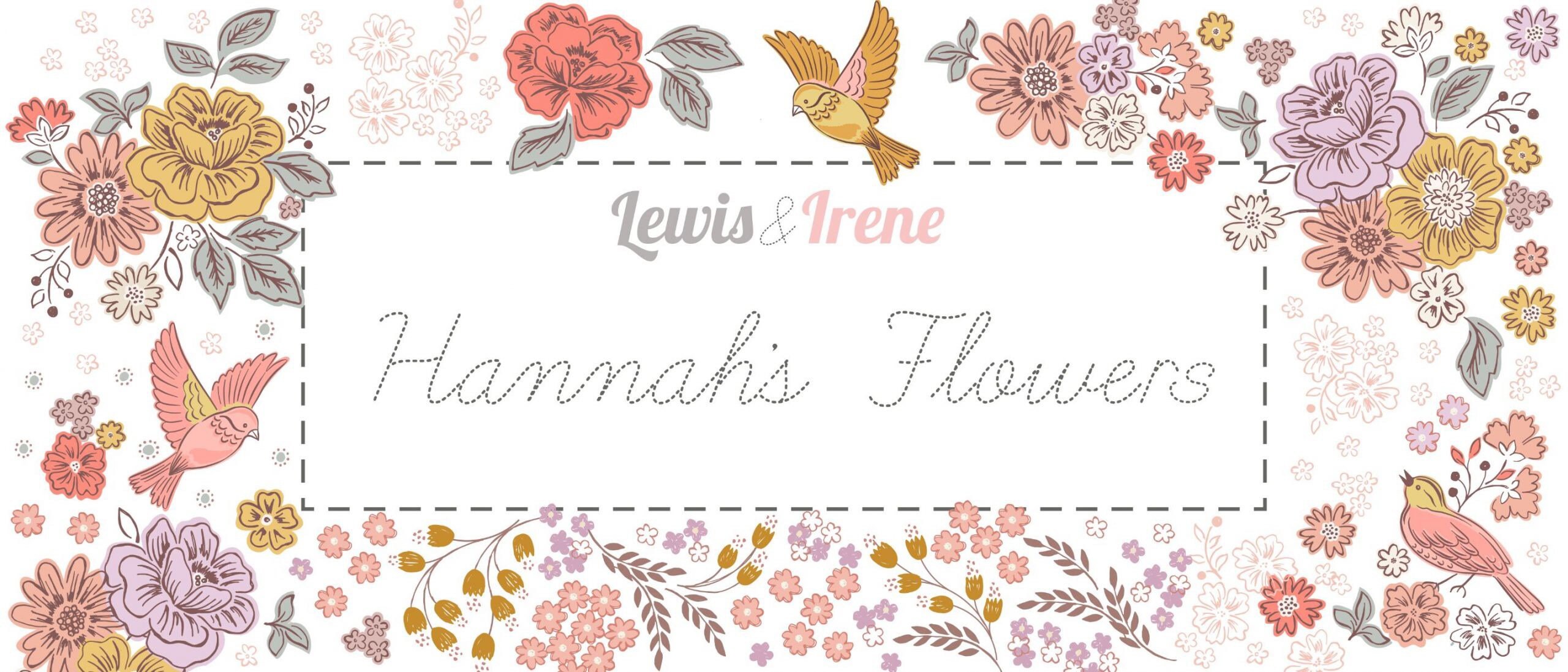 Lewis & Irene Hannah’s Flowers Fabric Collection Hannah’s Flowers on ...