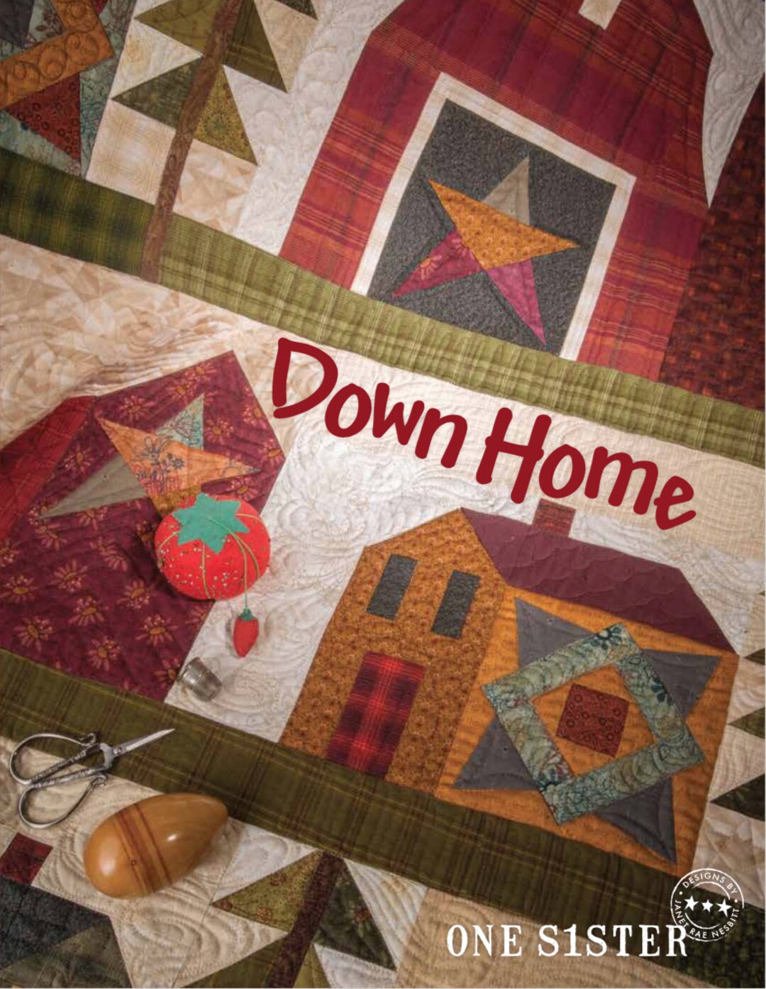 One Sister Down Home Quilt Pattern Book (7 Quilt Patterns & 3 Small ...