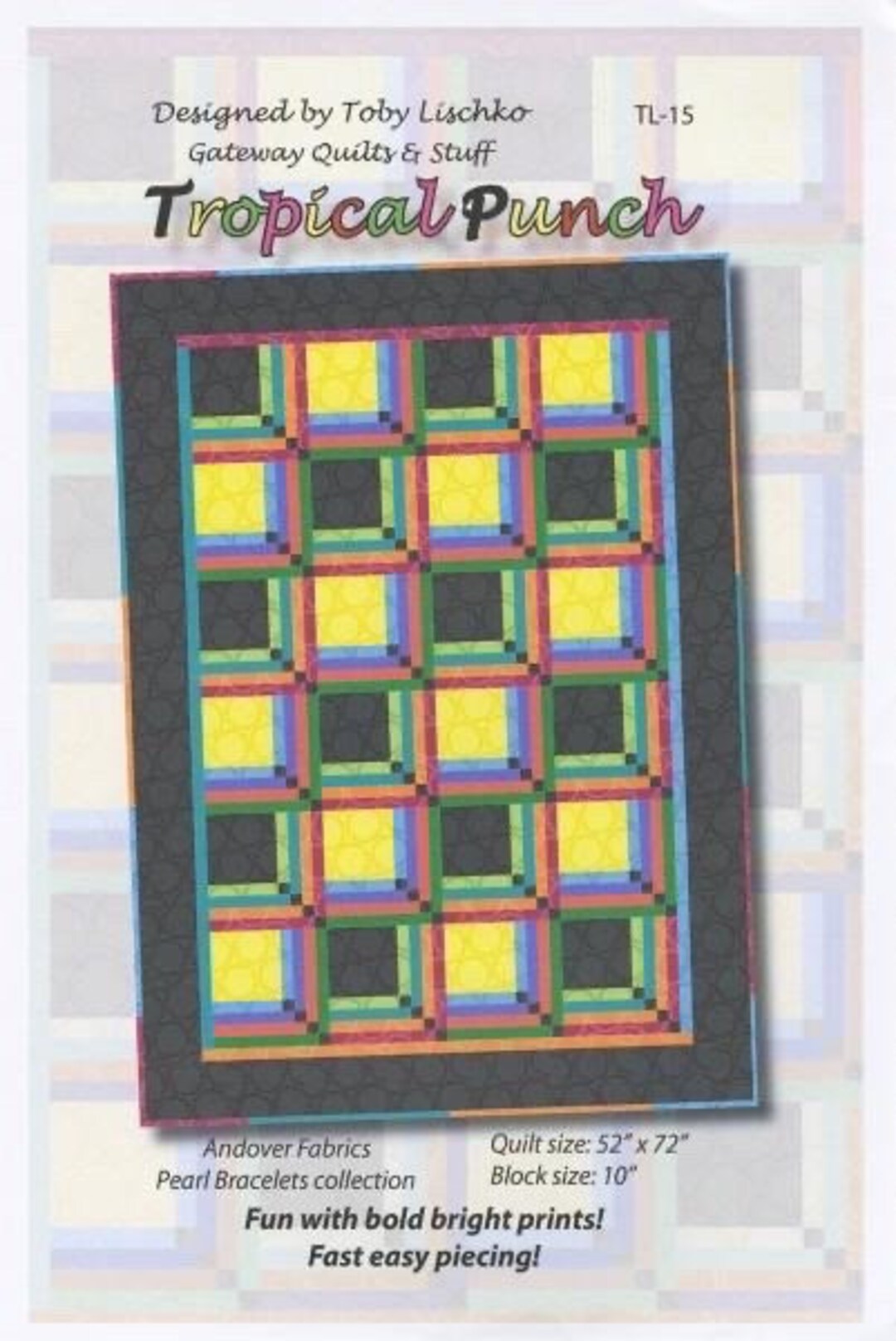 Gateway Quilts and Stuff Tropical Punch Quilt Pattern Finished Size: 52 ...