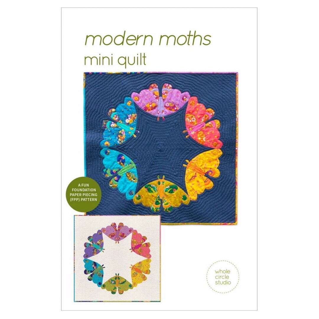 Whole Circle Studio Modern Moths Mini Quilt Pattern Finished Size: 32 ...