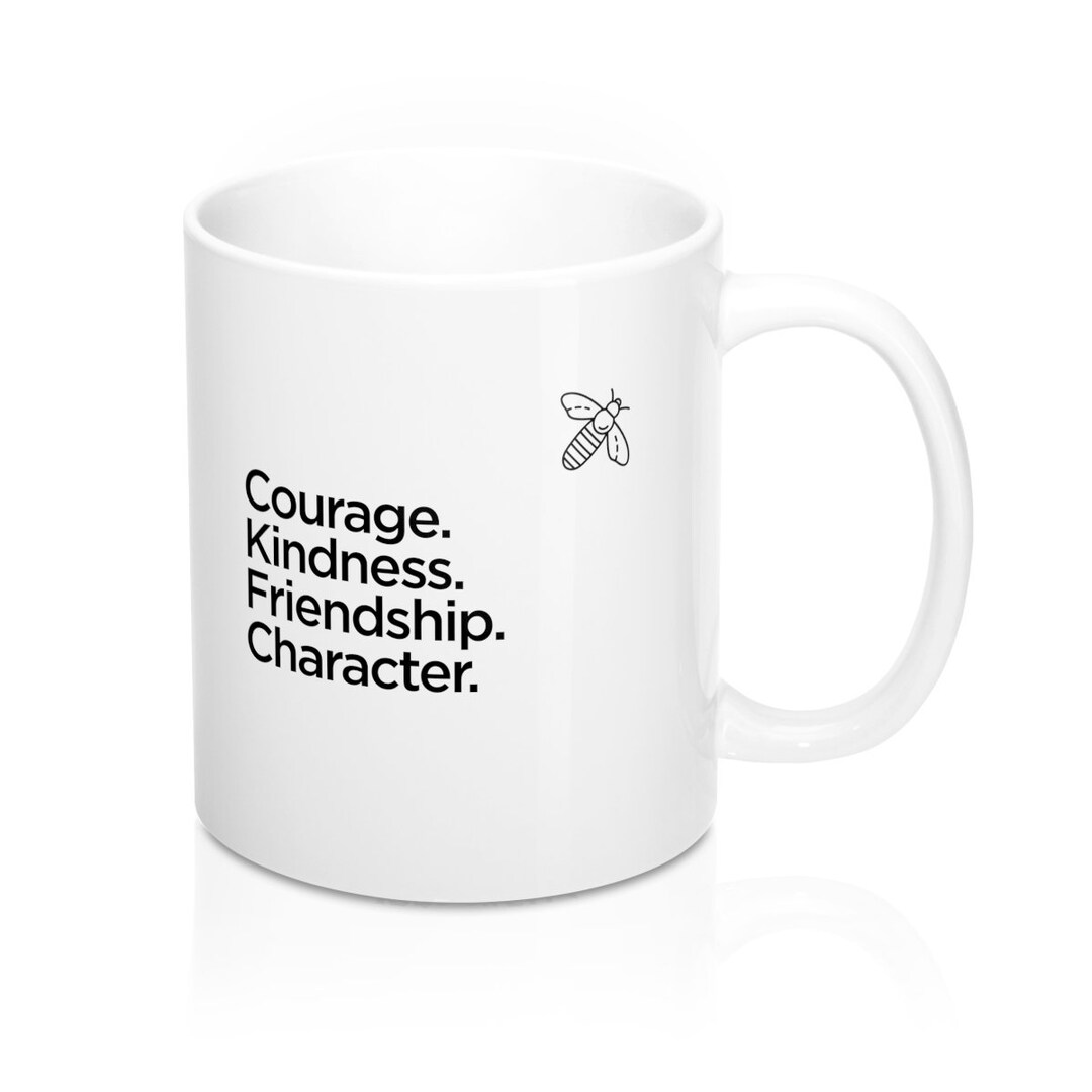 Courage. Kindness. Friendship. Character. - Etsy