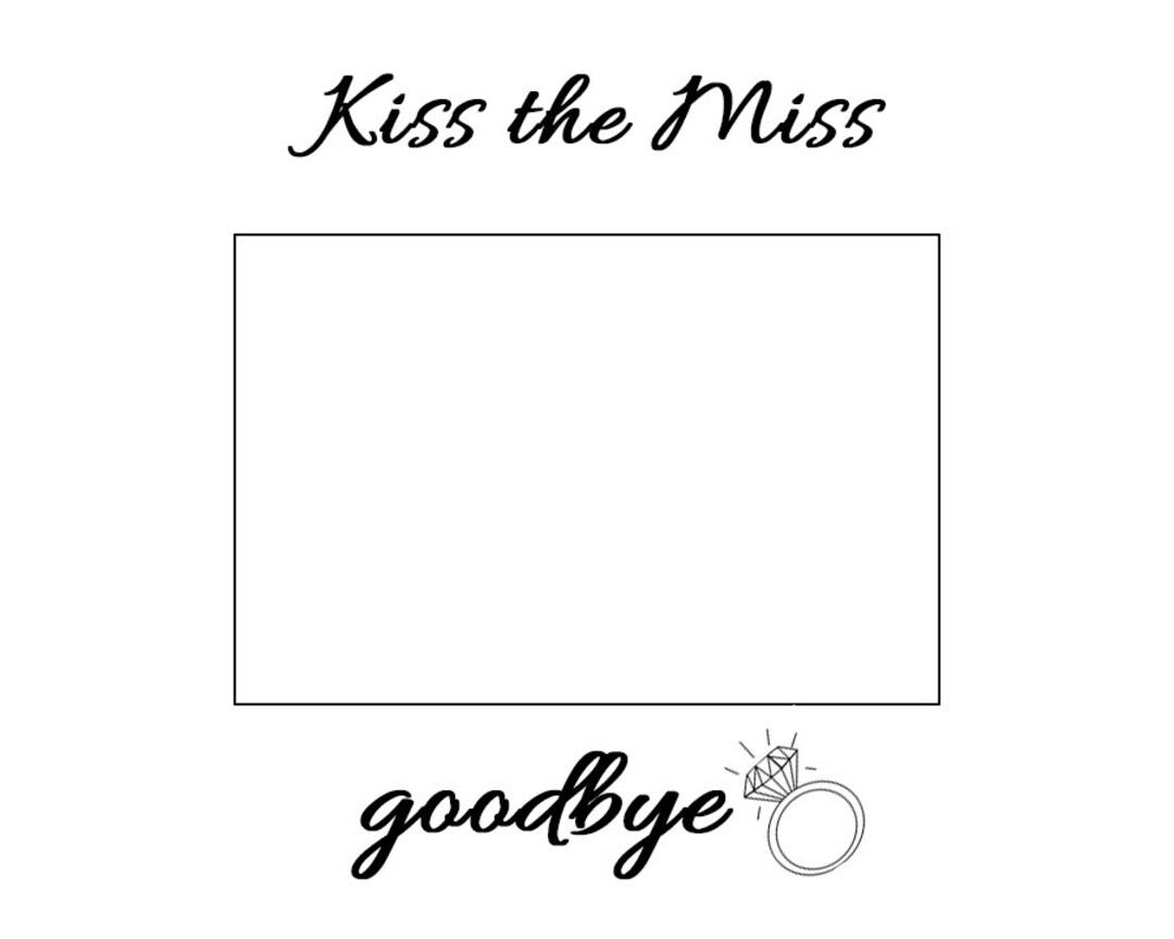 Kiss the Miss Goodbye Frame Printable 8x10 Matted to 4x6 - Etsy