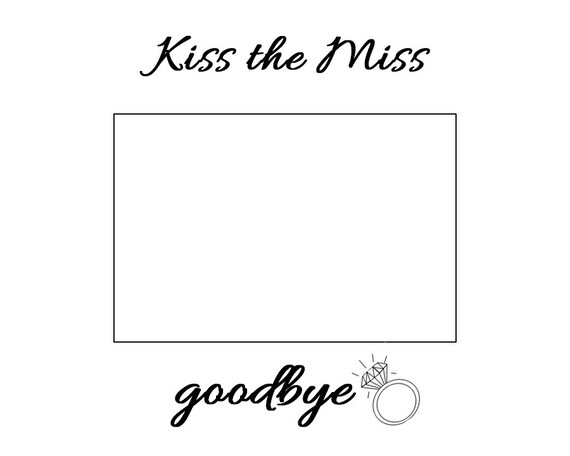 Kiss the Miss Goodbye Frame Printable 8x10 Matted to 4x6 - Etsy Ireland