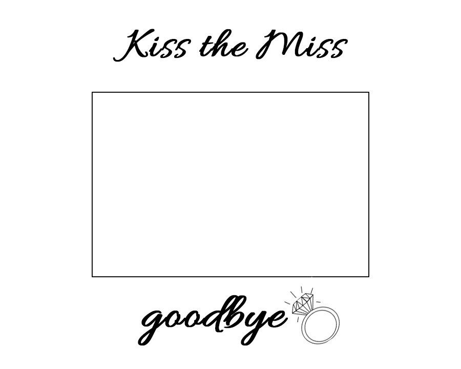 Kiss the Miss Goodbye Frame Printable 8x10 Matted to 4x6 - Etsy