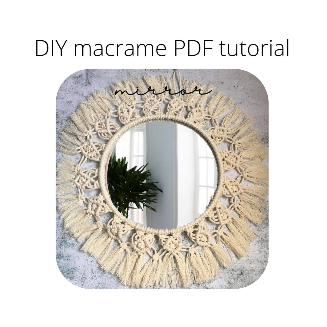 DIY Macrame Mirror Pattern INSTANT DOWNLOAD - Etsy