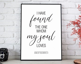 I Have Found the One Whom My Soul Loves, Song of Solomon 3:4 Hanging ...