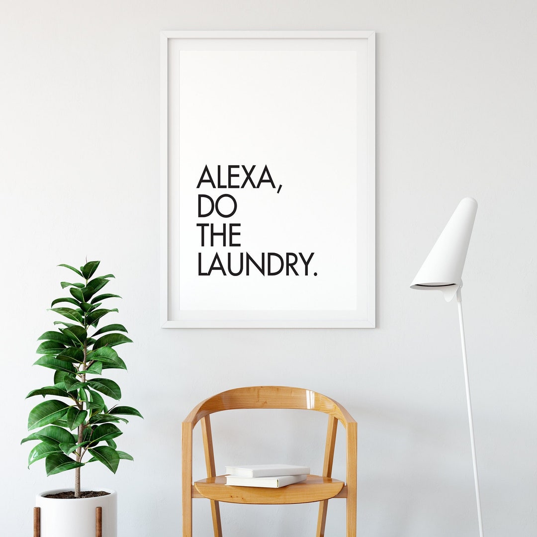 Laundry Sign, Alexa Do the Laundry Print, Utility Room Decor, Wash Room ...