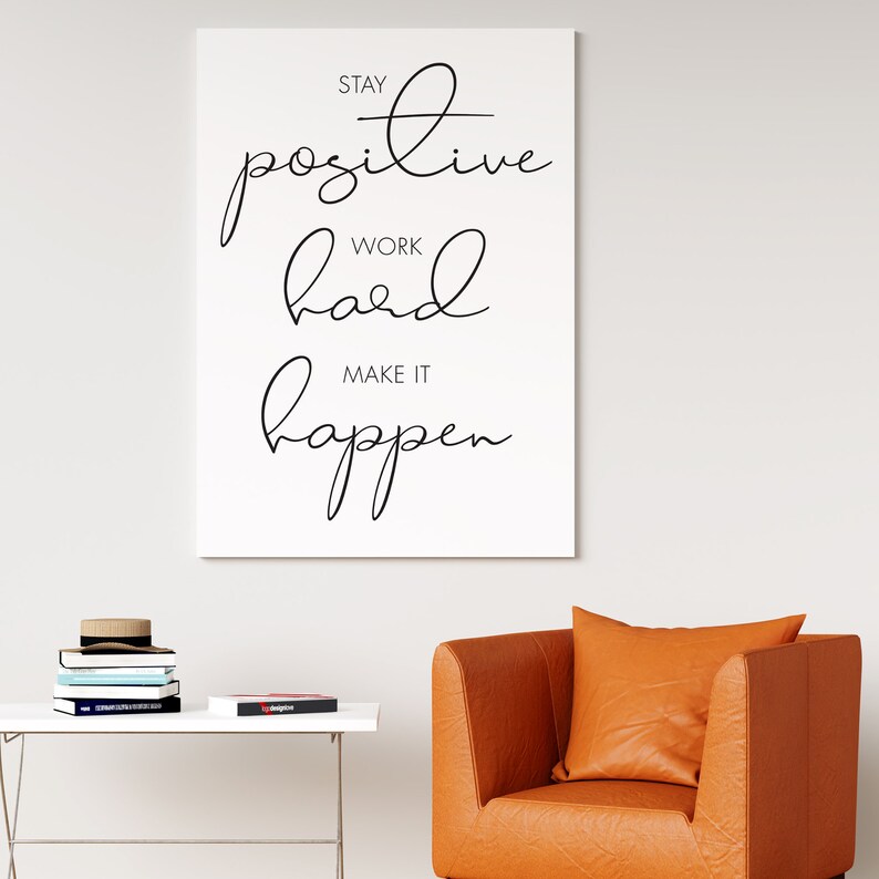 Stay Positive Work Hard Make It Happen Motivational Office - Etsy