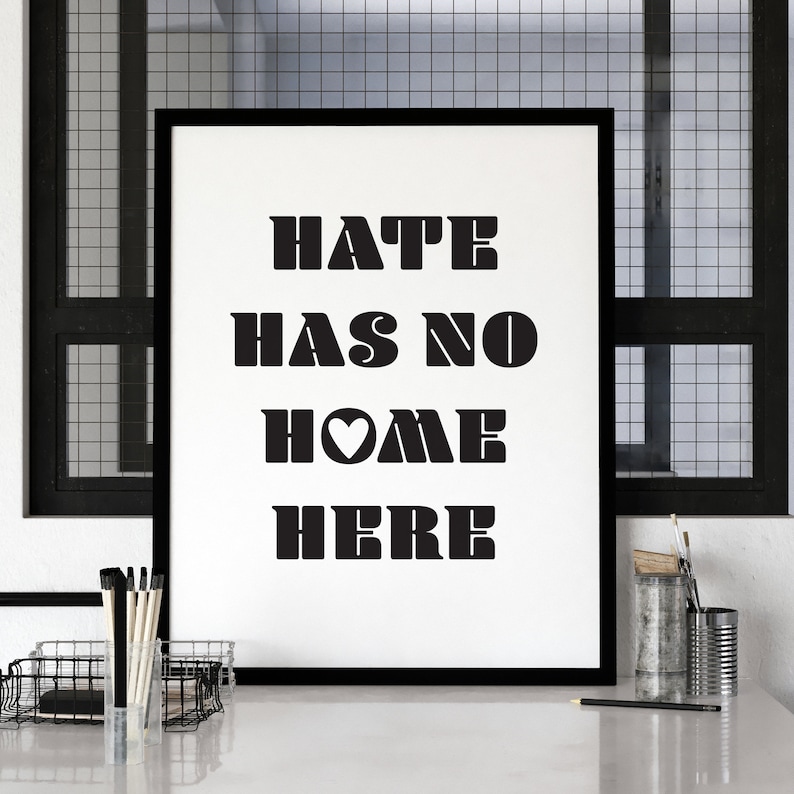 Hate Has No Home Here Love Prints Love Gifts Wall Art - Etsy
