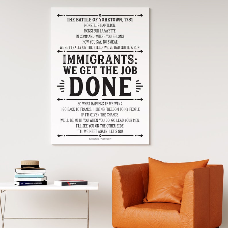 Immigrants We Get the Job Done, Hamilton Musical, Yorktown, Hamilton ...